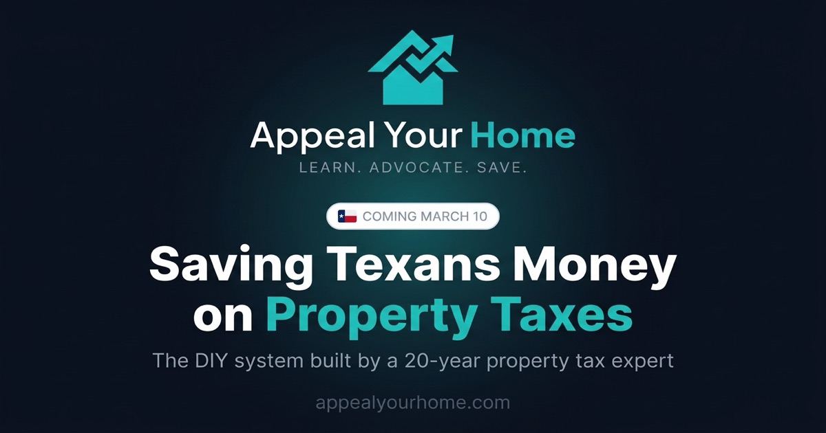Appeal Your Home — Save on Texas Property Taxes